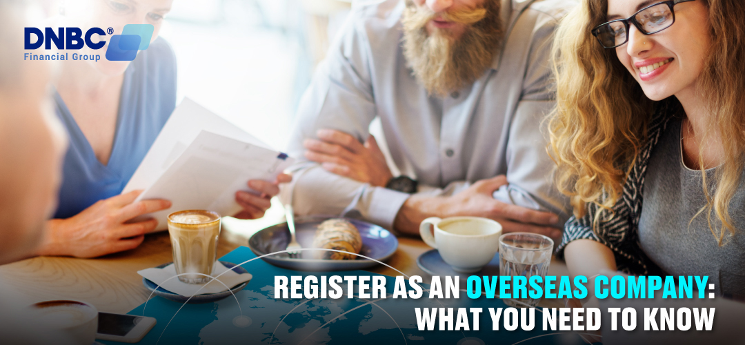 Why Is It Important To Register As An Overseas Company