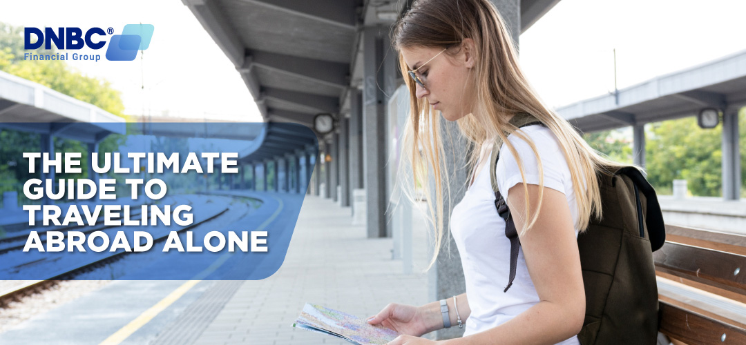 The Ultimate Guide to Solo Traveling Abroad